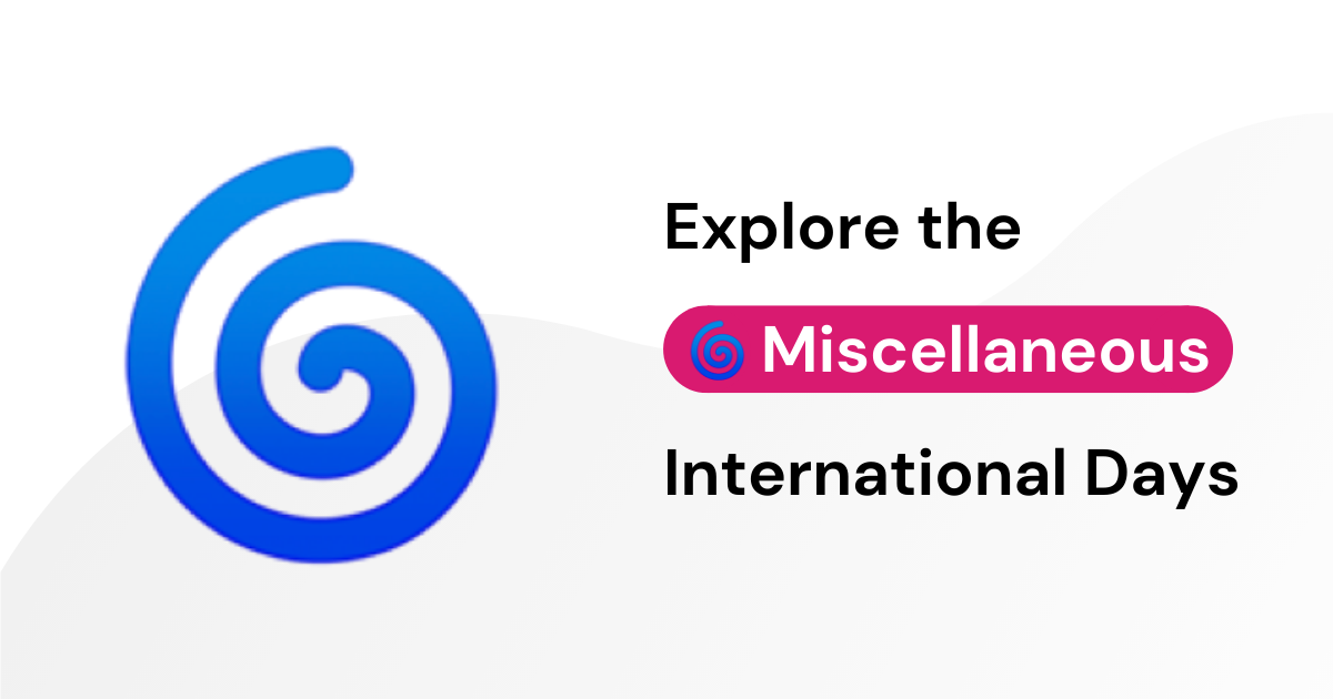 Explore 🌀 Miscellaneous Days | internationaldays.co
