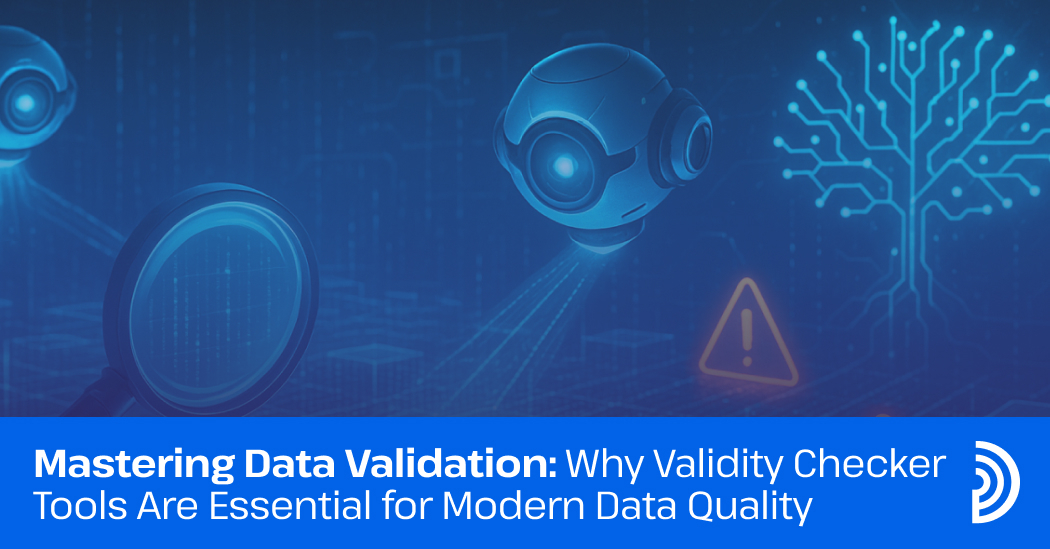 Mastering Data Validation: Why Validity Checker Tools Are Essential for ...