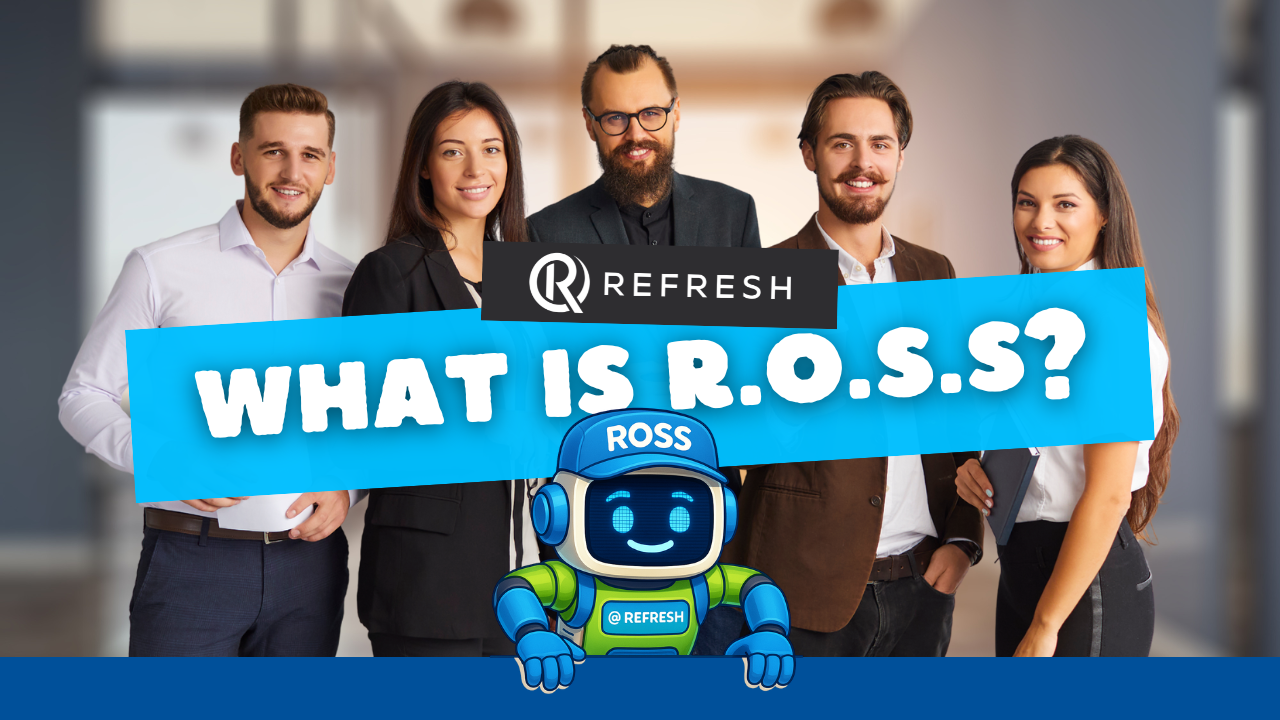 R.O.S.S. – The Refresh Operational Support System