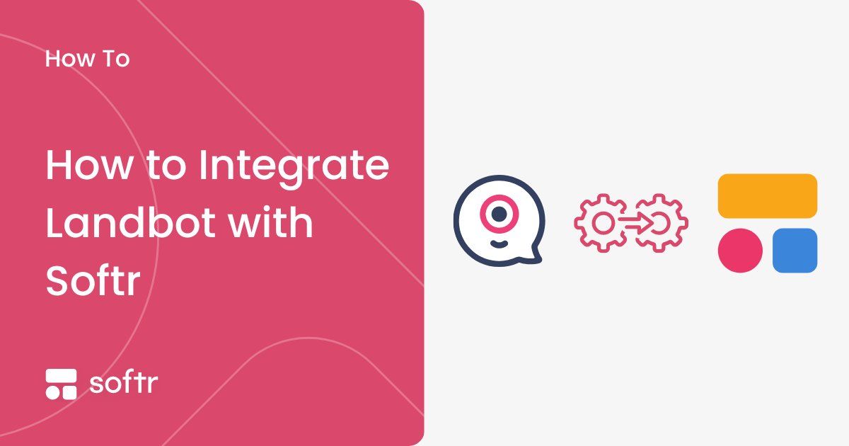 How to integrate Landbot on Softr