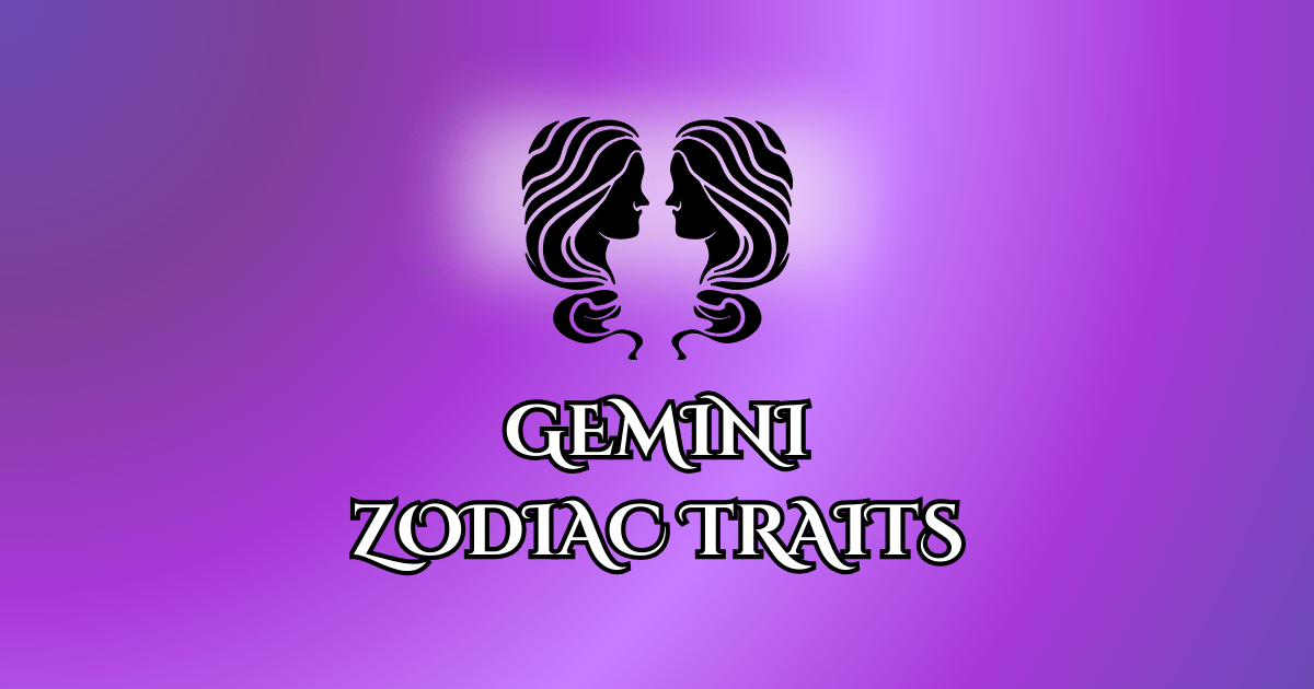 Gemini Zodiac Traits: Strengths, Weaknesses & Love Compatibility