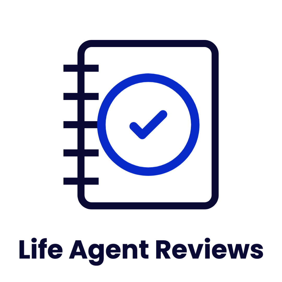 Life Agent Reviews - Bringing Accountability to the Life Insurance Industry