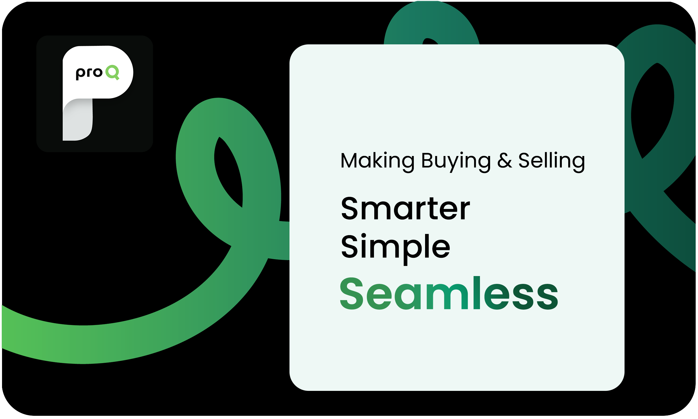 ProQ - Seamless, Simple Sourcing