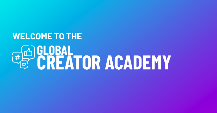 Welcome to the Global Creator Academy!