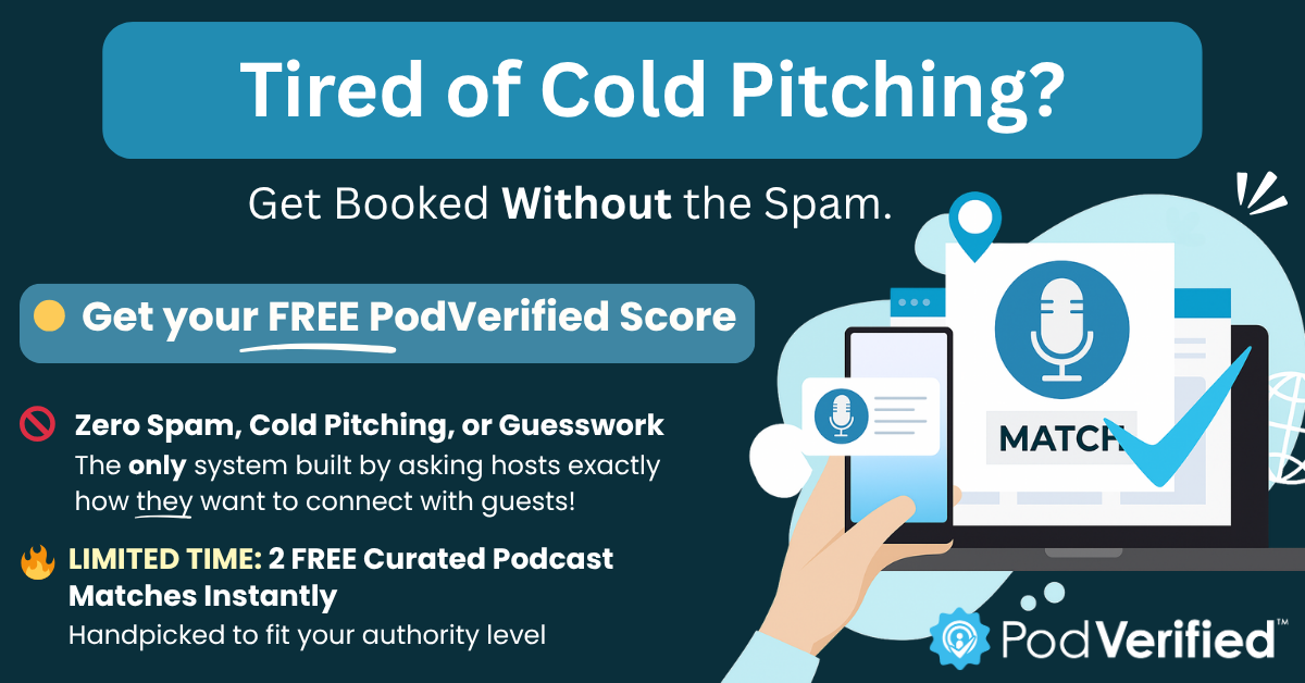Get Booked on Podcasts Without Cold Pitching | PodVerified