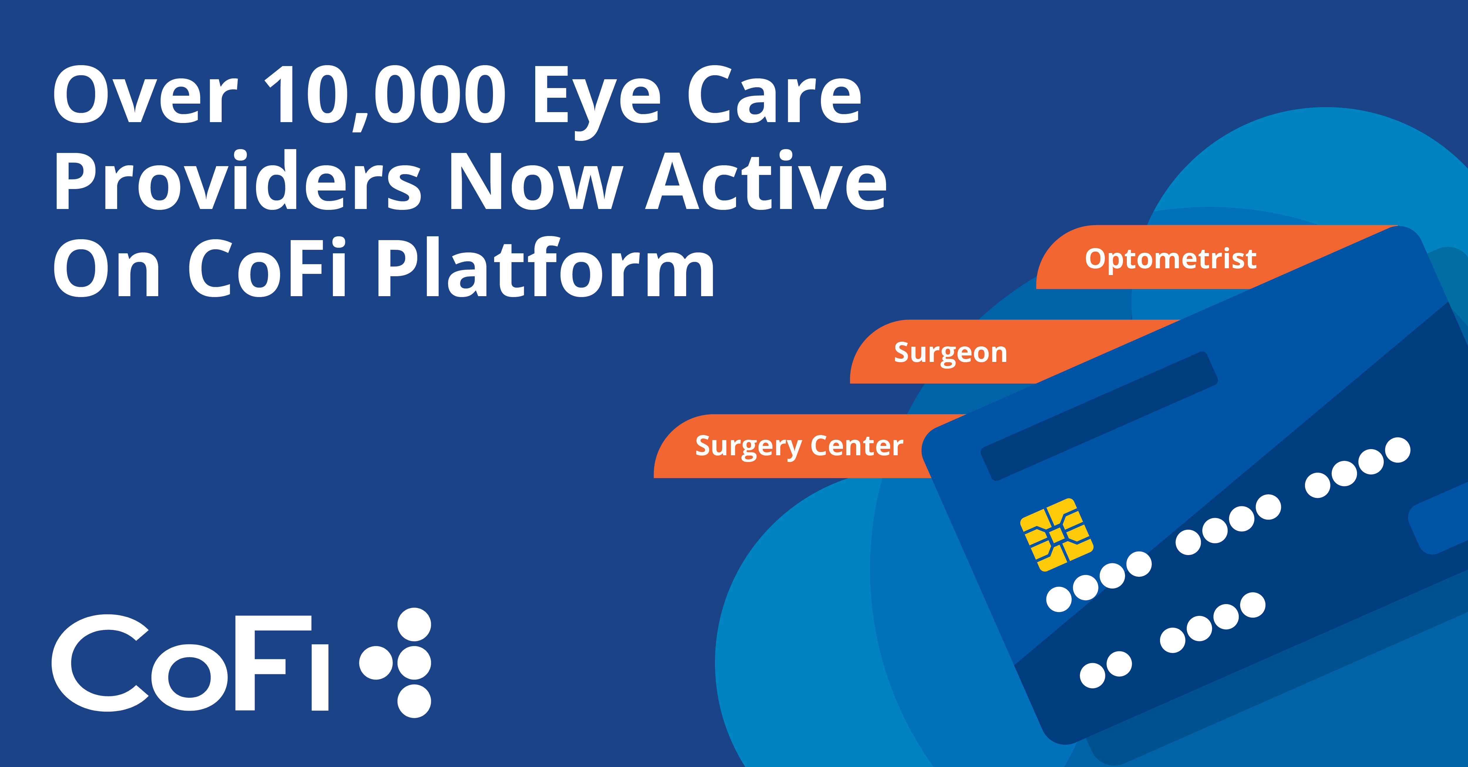 10,000 Vision Providers Now Active on CoFi’s Multi-Party Payment Platform